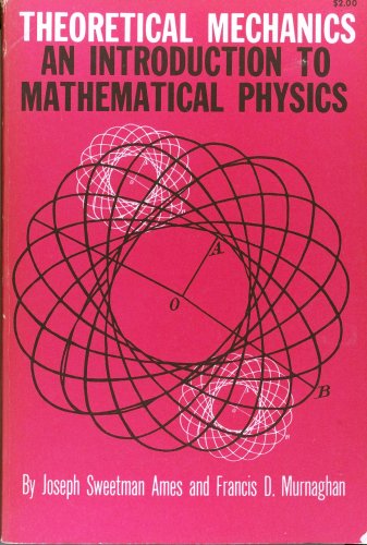 Theoretical Mechanics: An Introduction to Mathematical Physics (Dover ...