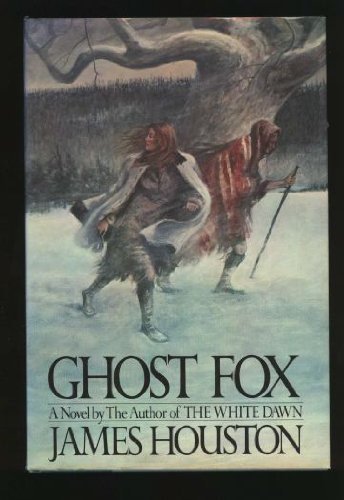 Ghost Fox: Houston, James A.: 9780151353002: Amazon.com: Books