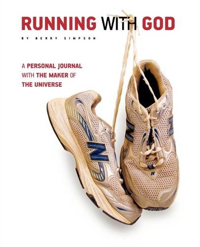 Amazon.com: Running With God: A Personal Journey With the Maker of the ...