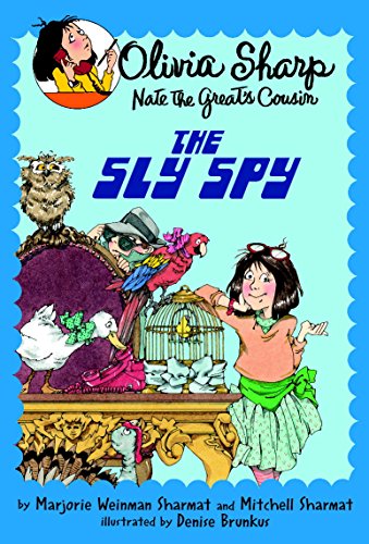 The Sly Spy (Olivia Sharp: Agent for Secrets) - Kindle edition by Sharmat, Marjorie Weinman ...