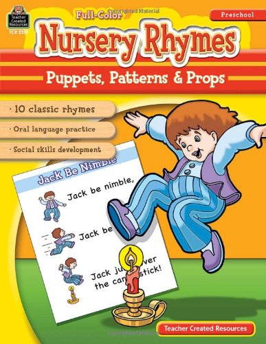 Nursery Rhymes: Puppets, Patterns & Props : Preschool : Burns, Holly ...