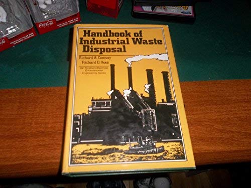 Handbook of industrial waste disposal (Van Nostrand Reinhold ...