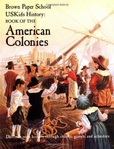 USKids History: Book of the American Colonies (Brown Paper School ...