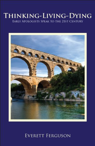 Thinking~Living~Dying: Everett Ferguson: 9781936548019: Amazon.com: Books