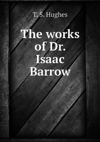 Amazon.co.jp: The Works of Dr. Isaac Barrow. : 洋書