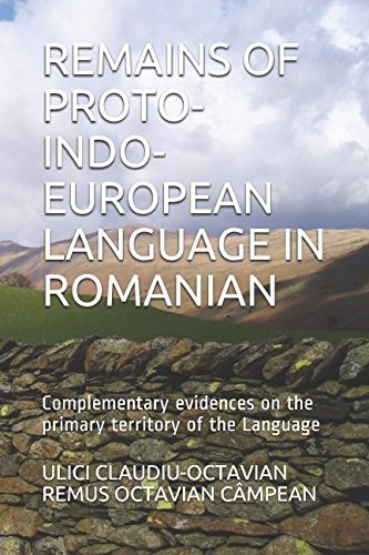 REMAINS OF PROTO-INDO-EUROPEAN LANGUAGE IN ROMANIAN: Complementary ...