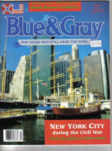 Blue And Gray Magazine December 1996 (Volume XIV Issue 2): Various ...
