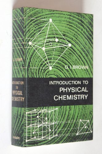 Introduction To Physical Chemistry: Brown, G. I: 9780582321137: Amazon ...