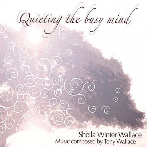 Sheila Wallace Winter - Quieting the Busy Mind - Amazon.com Music