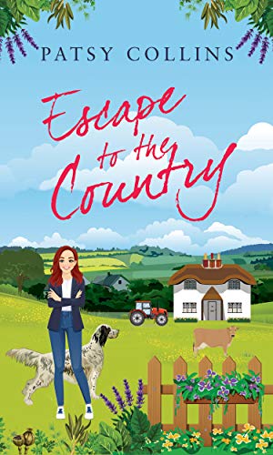 Escape To The Country - Kindle edition by Collins, Patsy. Literature ...