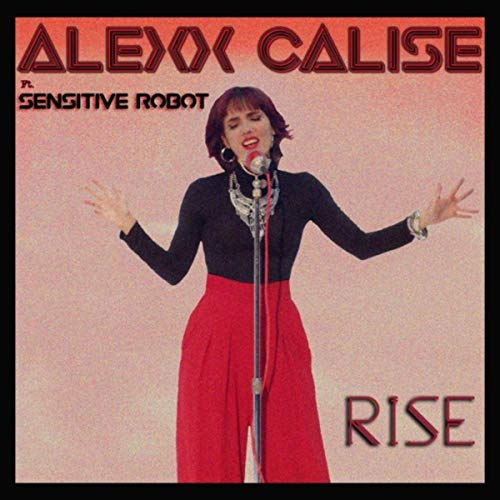 Play Rise by Alexx Calise & Sensitive Robot on Amazon Music