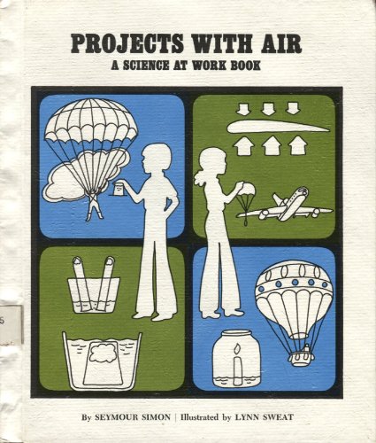 Buy Projects With Air (Science at Work Book) Book Online at Low Prices ...