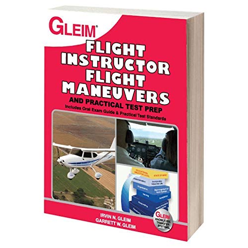 Flight Instructor Flight Maneuvers and Practical Test Prep: Gleim ...