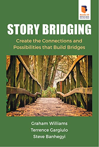 Amazon | Story Bridging: Create the Connections and Possibilities that ...