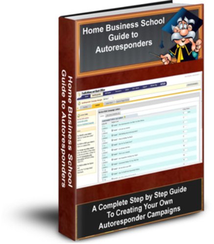 Amazon.com: Home Business School Guide to Autoresponders eBook ...