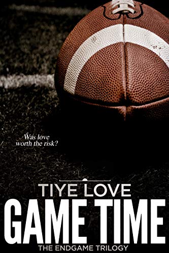 Game Time (The Endgame Trilogy Book 2) - Kindle edition by Love, Tiye ...