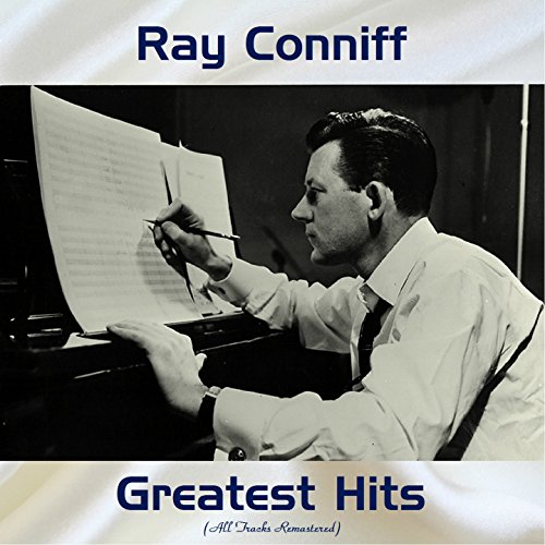 Ray Conniff Greatest Hits (All Tracks Remastered) von Ray Conniff bei ...