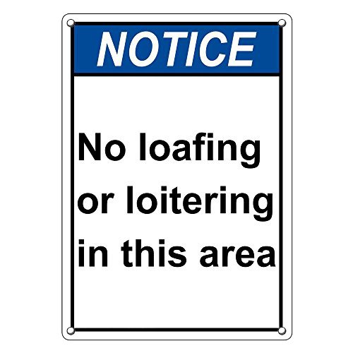 Weatherproof Plastic Vertical ANSI Notice No Loafing Or Loitering in ...