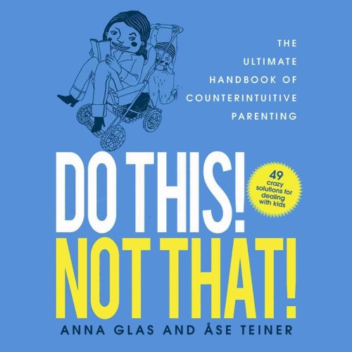 Amazon.com: Do This! Not That!: The Ultimate Handbook of ...