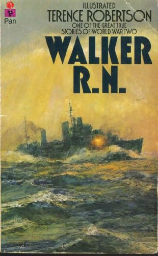 Walker R. N.: One of the Great True Stories of World War Two: Terence ...