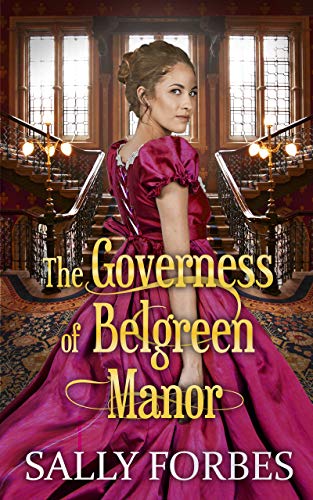 The Governess of Belgreen Manor: A Clean & Sweet Regency Historical ...