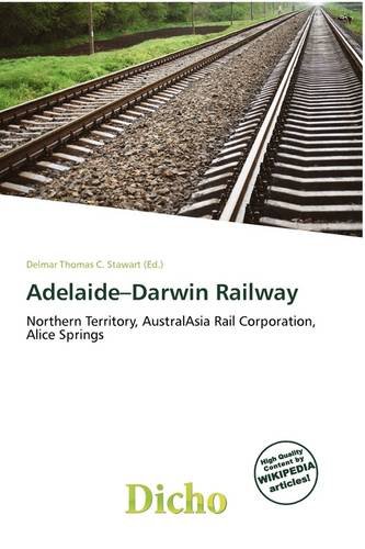 Adelaide-Darwin Railway | Amazon.com.br