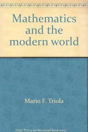Mathematics and the modern world: Triola, Mario F: 9780846575474 ...