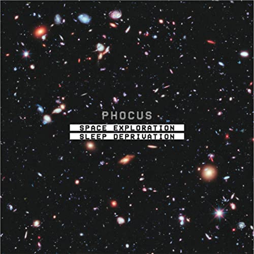 Play Space Exploration, Sleep Deprivation by Phocus on Amazon Music