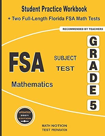 FSA Subject Test Mathematics Grade 5: Student Practice Workbook + Two ...
