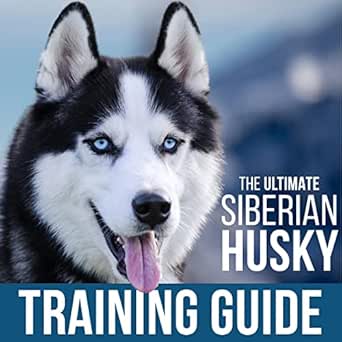 Amazon.com: The Ultimate Siberian Husky Training Guide (Audible Audio ...