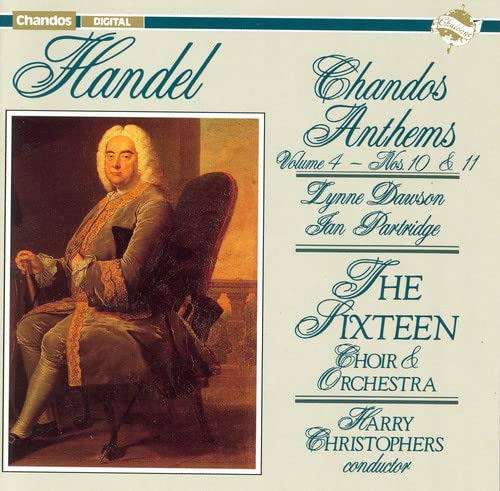 Chandos Anthems, Vol. 4: The Sixteen, Harry Christophers, Lynne Dawson ...