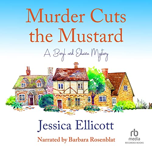 Amazon.com: Murder Cuts the Mustard: A Beryl and Edwina Mystery, Book 3 ...