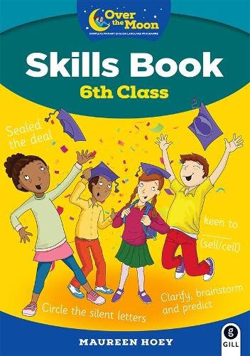 OVER THE MOON 6th Class Skills Book: Included FREE My Literacy ...
