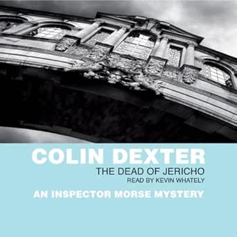 Amazon.com: The Dead of Jericho (Audible Audio Edition): Kevin Whately, Colin Dexter, Pan ...