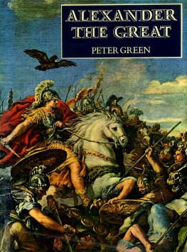 Alexander the Great: Green, Peter: Amazon.com: Books