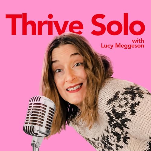 Thrive Solo : Lucy Meggeson: Amazon.in: Audible Books & Originals