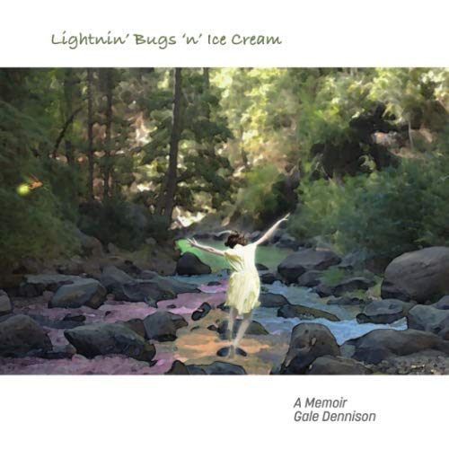 Lightnin’ Bugs ’n’ Ice Cream: Dennison, Gale Jordan: 9781717963321 ...