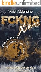 FCKNG X-mas: Brian "Ice" Pace (Vancouver Venom MC 2) eBook : Valentine, Vivian : Amazon.de ...