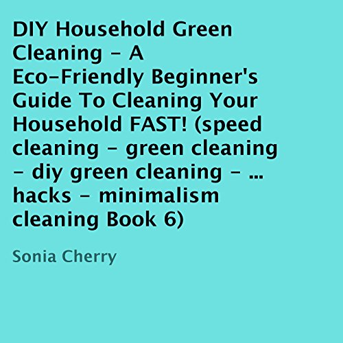 Amazon.com: DIY Household Green Cleaning, Book 6: A Eco-Friendly ...