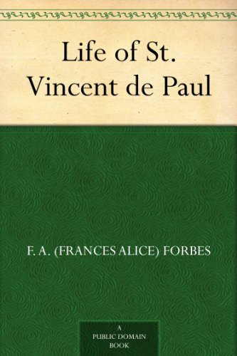 Amazon.com: Life of St. Vincent de Paul eBook : Forbes, F. A. (Frances ...