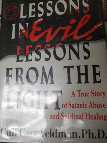 Amazon | Lessons In Evil, Lessons From The Light: A True Story of ...
