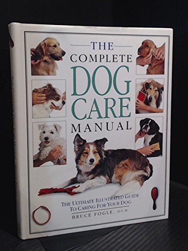 The Complete Dog Care Manual : Amazon.in: Books