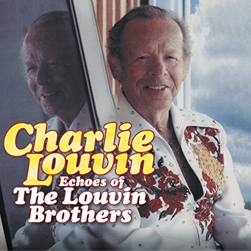 Amazon.com: Echoes Of The Louvin Brothers : Charlie Louvin: Digital Music