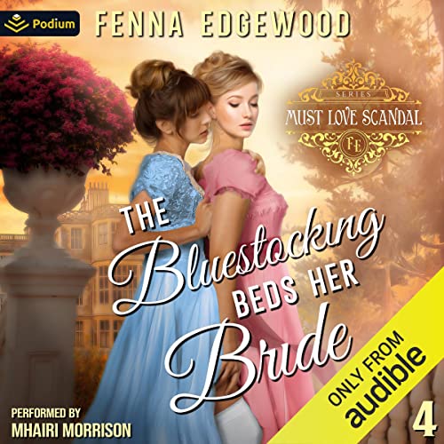 Amazon.com: The Bluestocking Beds Her Bride: Must Love Scandal, Book 4 (Audible Audio Edition ...