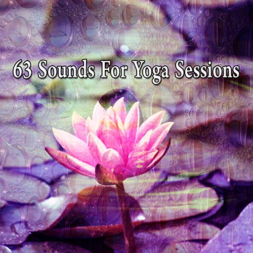 63 Sounds for Yoga Sessions by Zen Music Garden on Amazon Music ...