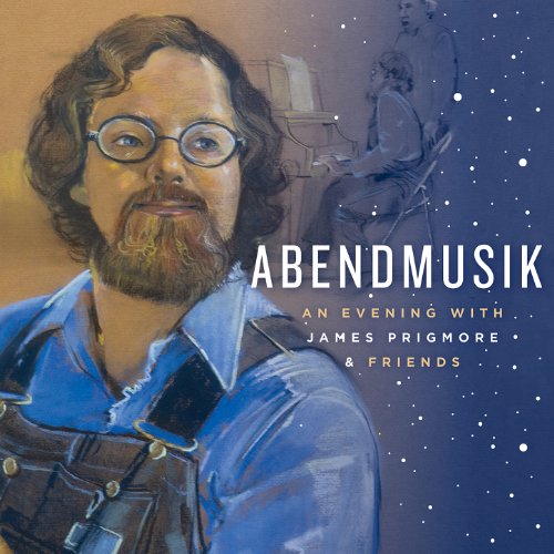 Amazon MusicでJames PrigmoreのAbendmusik: An Evening with James Prigmore ...
