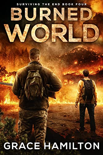 Amazon.com: Burned World (Surviving the End Book 4) eBook : Hamilton ...