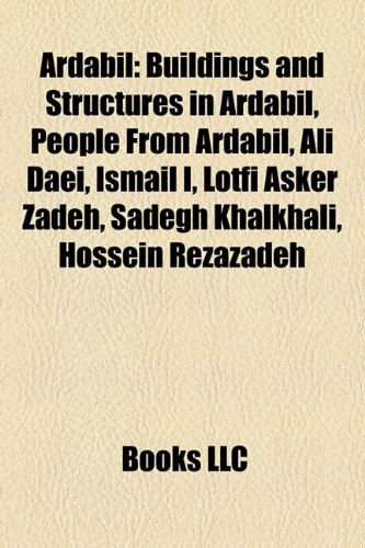 Ardabil: Buildings and structures in Ardabil, People from Ardabil, Ali ...