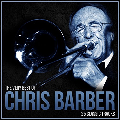 The Very Best of Chris Barber by Chris Barber on Amazon Music - Amazon ...