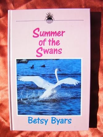 Summer of the Swans : Byars, Betsy: Amazon.in: Books